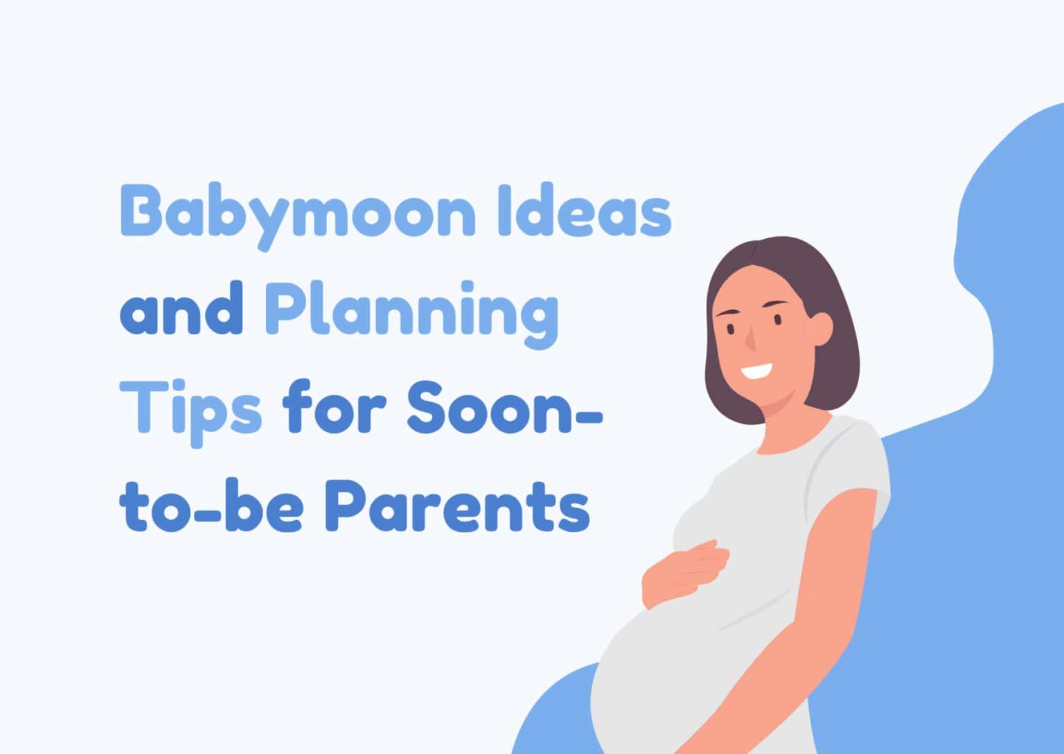 Babymoon Ideas and Planning Tips for Soon-to-be Parents • Escape Monthly