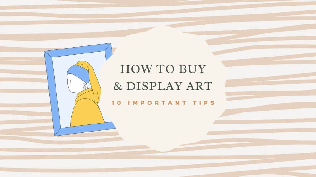 How to Buy and Display Art • Escape Monthly