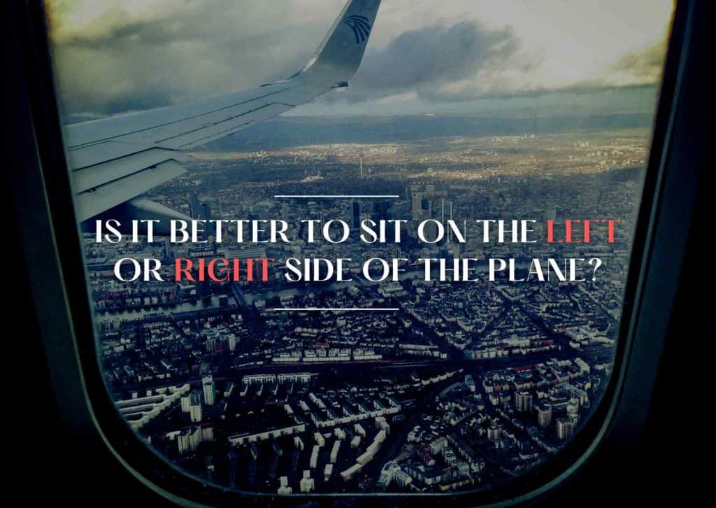Is It Better to Sit on the Left or Right Side of the Plane? • Escape ...