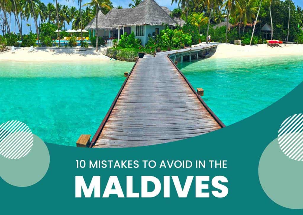 10 Mistakes to Avoid in the Maldives • Escape Monthly